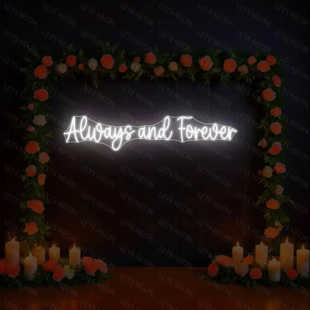 Always And Forever Neon Sign – Lets Neon